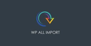 WP All Import Pro - Powerful WordPress Data Import Plugin